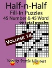Half-n-Half Fill-In Puzzles, Volume 14: 45 Number and 45 Word (90 Total ...