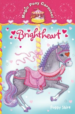 Magic Pony Carousel 2: Brightheart by Shire, Poppy Paperback Book The ...