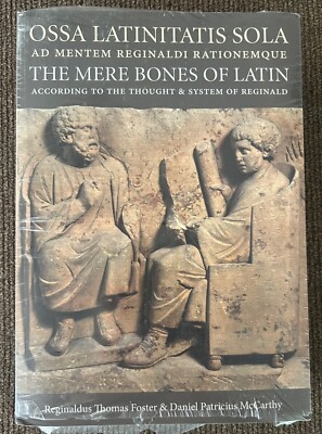 The Mere Bones of Latin Ossa Latinitatis Sola According to the Thought ...