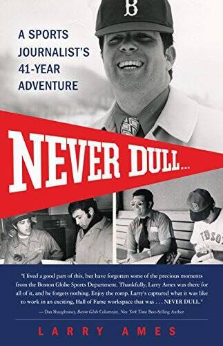 Never Dull: A Sports Journalists 41-Year Adventure - Paperback - GOOD ...