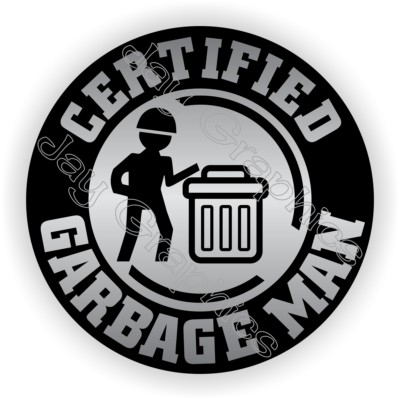 Hard Hat Sticker Certified GARBAGE MAN Trash Funny Decal Stickers Waste ...