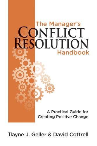 The Manager's Conflict Resolution Handbook: A Practical Guide for ...
