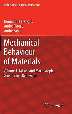 Mechanical Behaviour of Materials: Volume 1: Micro- and Macroscopic ...