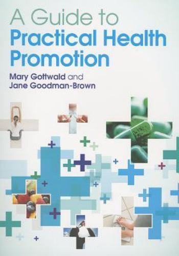 Guide to Practical Health Promotion by Mary Gottwald and Jane Goodman ...
