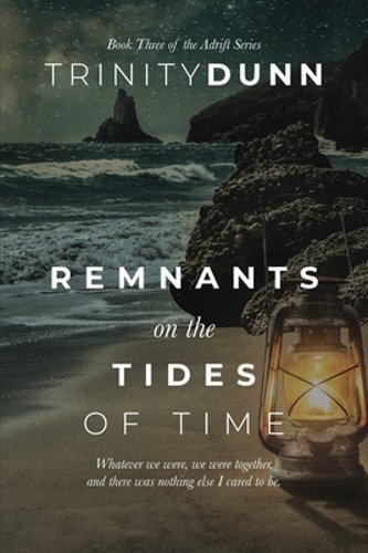 Remnants on the Tides of Time by Trinity Dunn: New 9781737053965| eBay
