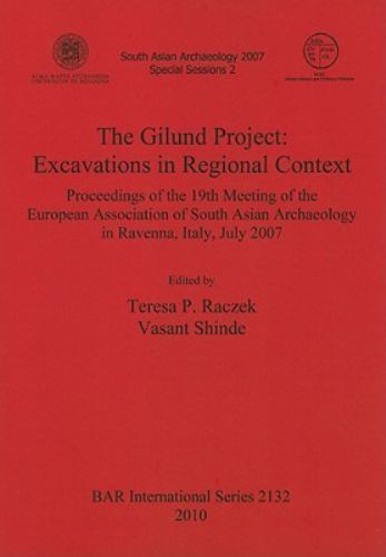 British Archaeological Reports International Ser.: Gilund Project ...