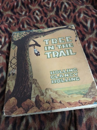 TREE IN THE TRAIL Holling Clancy Holling Houghton Mifflin 1942 First Ed ...