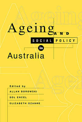 Ageing and Social Policy in Australia by Elizabeth Ozanne, Allan ...