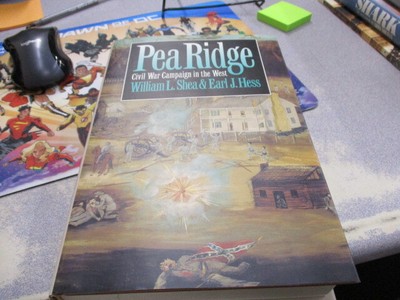Pea Ridge: Civil War Campaign in the West, William L. Shea, Earl J ...