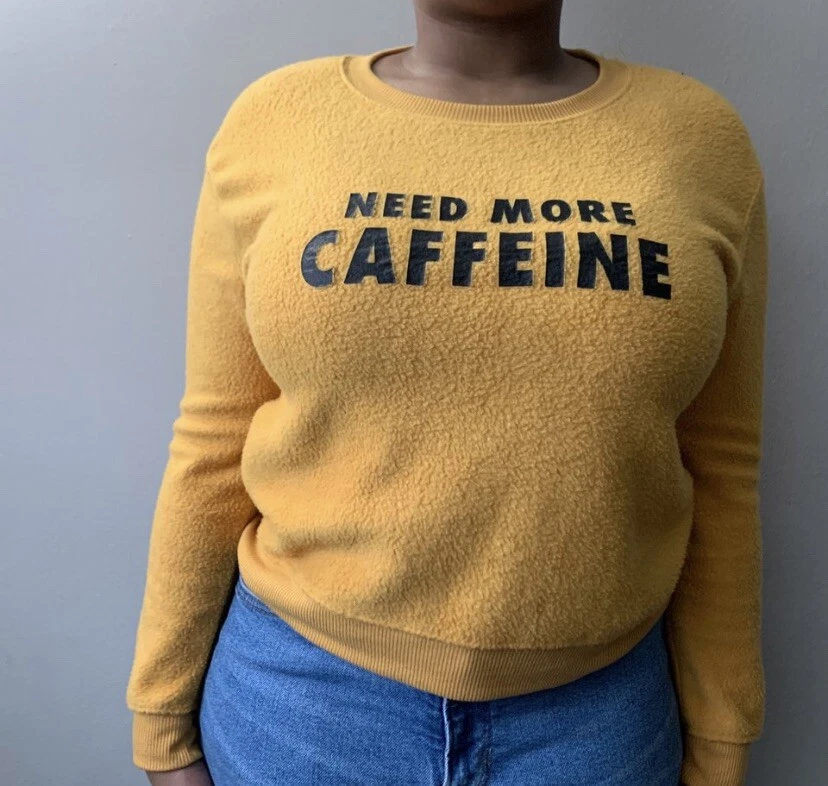 Need More Caffeine