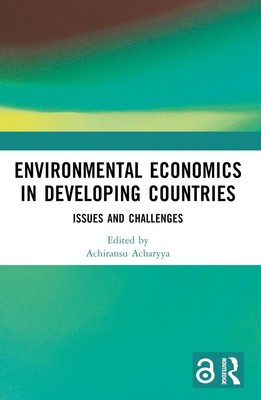 Environmental Economics in Developing Countries: Issues and Challenges ...