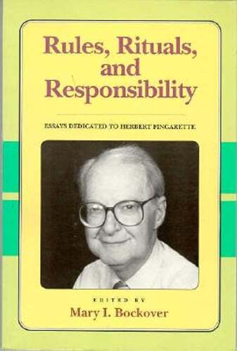 Rules, Rituals and Responsibility: Essays Dedicated to Herbert ...