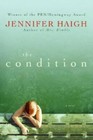 The Condition: A Novel - Hardcover By Haigh, Jennifer - GOOD ...