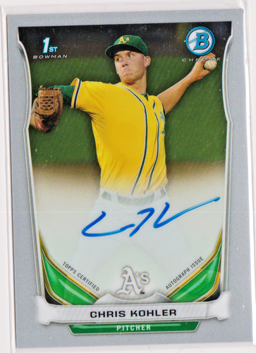 Chris Kohler Athletics Pitcher 2014 Bowman Chrome Autograph Card # BCAP ...