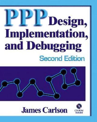 PPP Design, Implementation, and Debugging by James Carlson (2000, CD-ROM / Trade Paperback) for ...