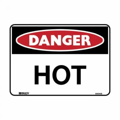 Brady Danger Sign - "Hot" 450 x 300mm Metal (Colorbond Steel) | eBay