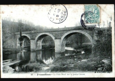 FRESSELINES (23) PONT NEUF animé sur la PETITE CREUSE en 1906 | eBay