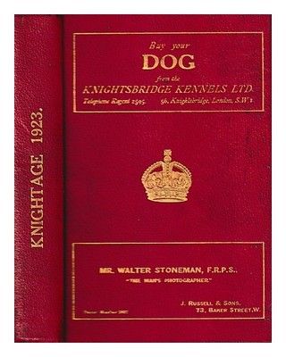 Imperial Society Of Knights Bachelor. Bull, William Knightage, 1923: a ...
