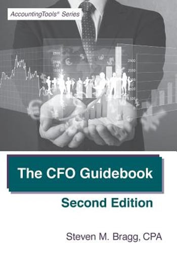 The CFO Guidebook: Second Edition by Steven M Bragg: New 9781938910395 ...