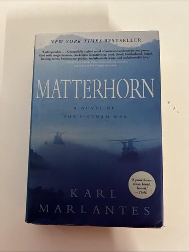 Matterhorn: A Novel of the Vietnam War by Karl Marlantes (Hardcover ...
