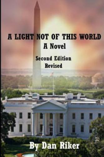 Light Not of This World : 2nd Edition, Revised and Updated with a New ...