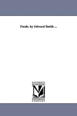 Foods By Edward Smith 9781425559700| eBay