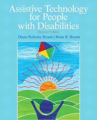 Assistive Technology for People with Disabilities by Brian Bryant and ...