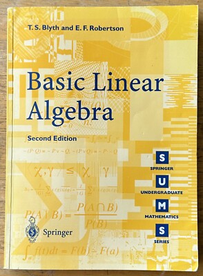 Basic Linear Algebra by T.S. Blyth, E.F. Robertson (Paperback, 2002 ...