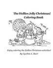 The Hollies Jolly Christmas! Coloring Book, Starr 9781734239638 Free ...
