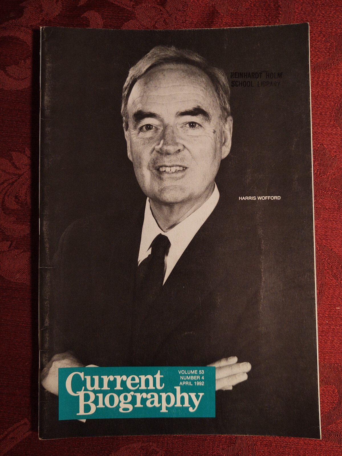 CURRENT BIOGRAPHY April 1992 Harris Wofford Danny Glover Clarence ...