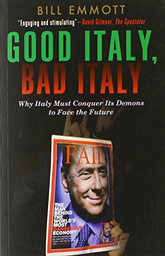 Good Italy, Bad Italy: Why Italy Must Conquer Its Demons to F... by ...