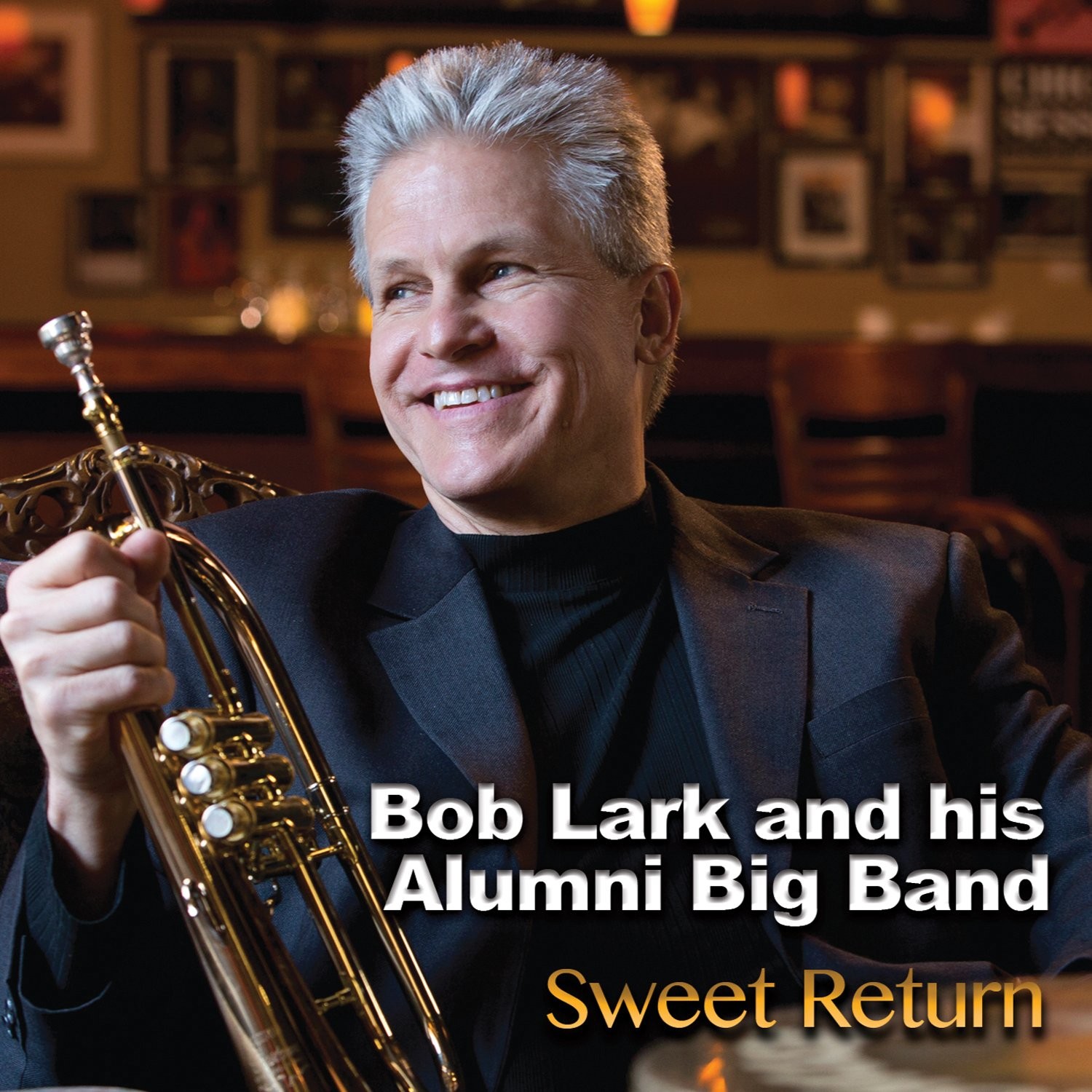 BOB AND HIS ALUMNI BIG BAND LARK Sweet Return (CD) (US IMPORT ...
