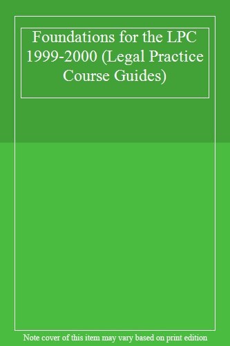 Foundations for the LPC 1999-2000 (Legal Practice Course Guide) | eBay