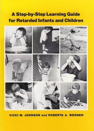 Step-by-Step Learning Guide for Retarded Infants and Children by ...