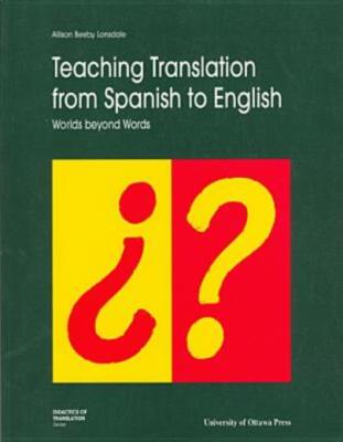 Teaching Translation From Spanish To English: Worlds Beyond Words ...