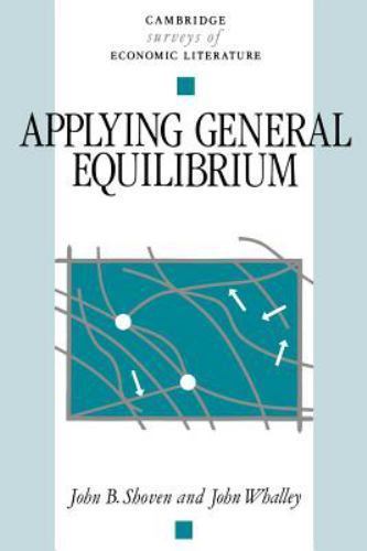 Cambridge Surveys of Economic Literature Ser.: Applying General ...