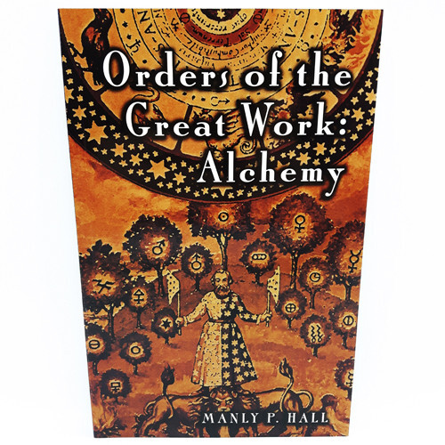 Orders of The Great Work: Alchemy by Manly P. Hall (Western Esoteric ...