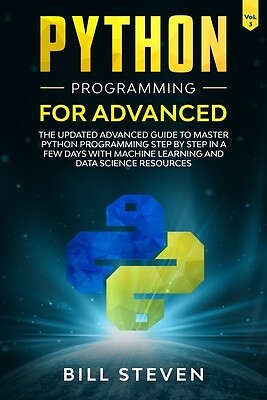 Python Programming For Advanced Updated Advanced Guide Ma by Steven ...