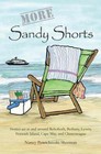 More Sandy Shorts: Stories set in and around Rehoboth, Bethany, Lewes ...