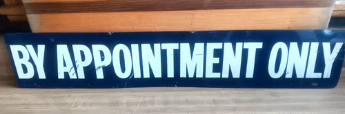 Vintage BY APPOINTMENT ONLY Enamel Metal Sign 28" x 5" | eBay