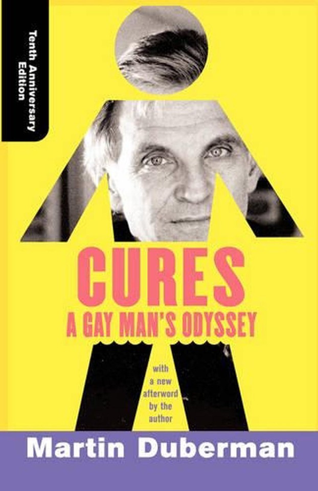 Cures: A Gay Man's Odyssey, Tenth Anniversary Edition by Martin ...