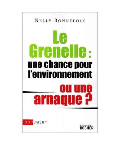 Le Grenelle: une chance pour l'environnement ou une arnaque ...