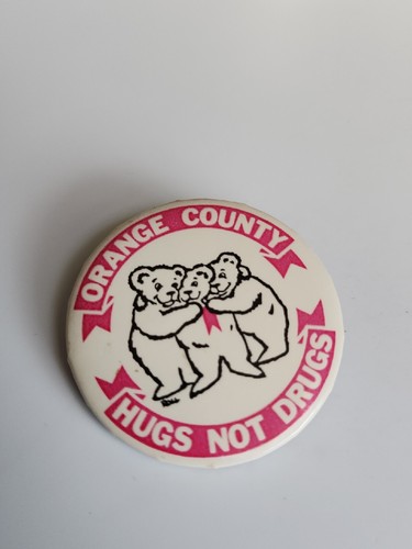 Orange County Hugs Not Drugs Button Pin 3 Bears California 2.5 | eBay