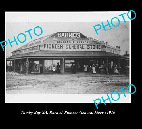 OLD 6 X 4 6x4 HISTORIC PHOTO OF TUMBY BAY S.A PIONEER GENERAL STORE ...