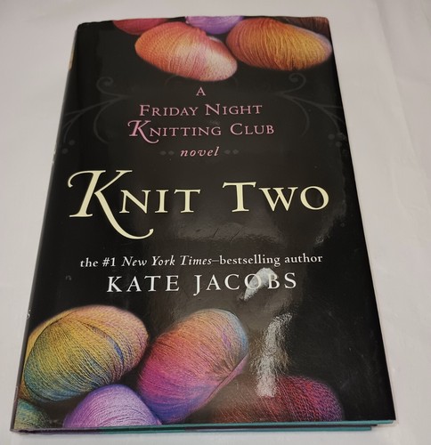 Knit Two by Kate Jacobs (2008, Hardcover) 9780399155833| eBay