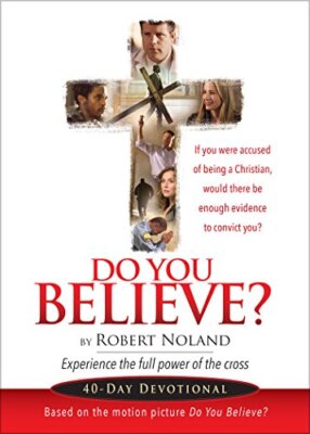 Do You Believe?: Experience the Full ..., Robert Noland 9781424549863| eBay