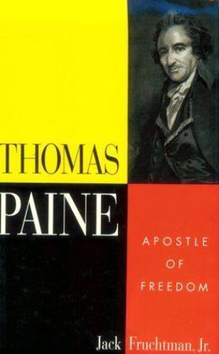 Thomas Paine: Apostle of Freedom by Jack Fruchtman Jr. 9780941423946| eBay
