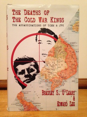 The Deaths of the Cold War Kings: The Assassinations of Diem & JFK ...