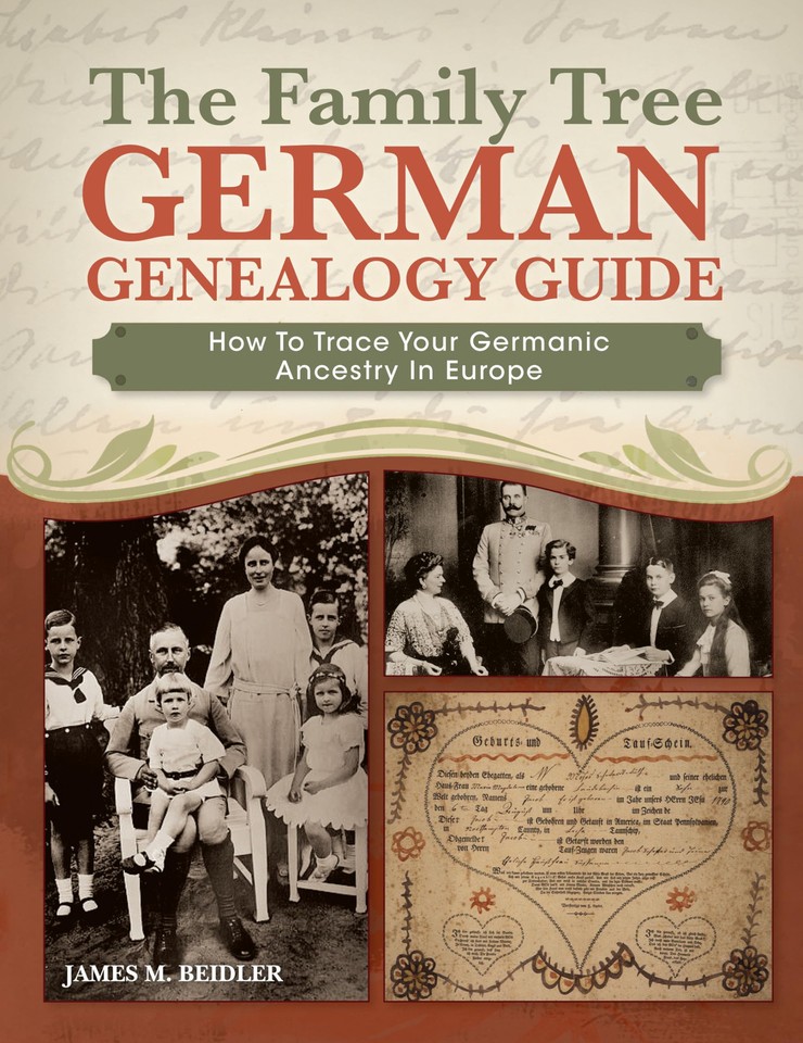 The Family Tree German Genealogy Guide: How to Trace Your Germanic ...