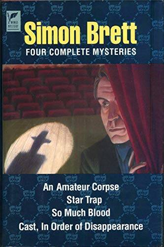 Simon Brett: Four Complete Mysteries - An Amateur Corpse; Star Trap; So ...